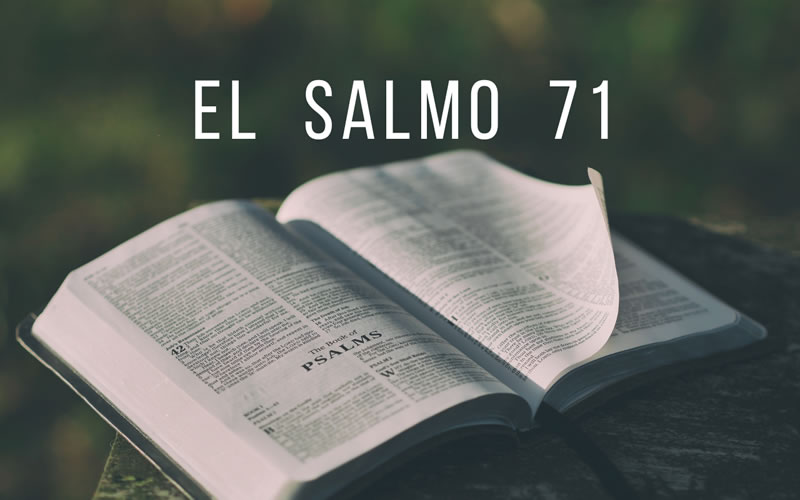 El Salmo 71 | Iglesia Bautista West Bronwsville